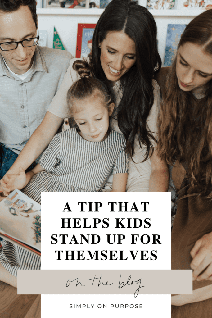 A Tip That Helps Kids Be Assertive And Stand Up for Themselves - Simply ...